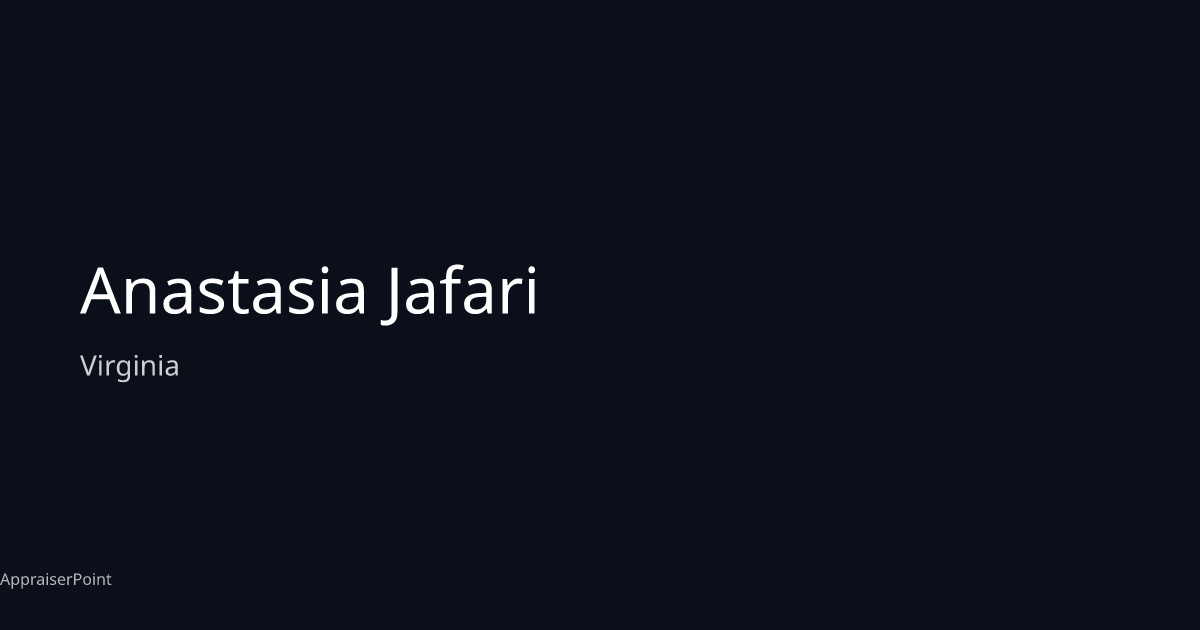 Anastasia Jafari, Licensed Residential – Licensed Real Estate Appraiser ...