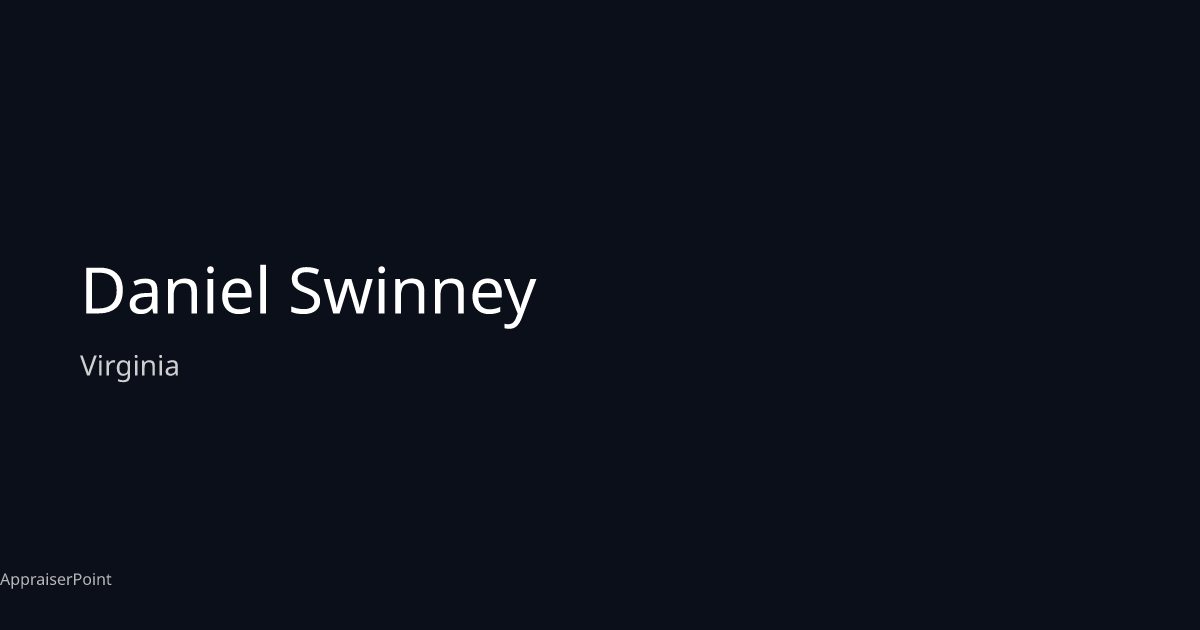 Daniel Swinney, Certified Residential – Licensed Real Estate Appraiser ...