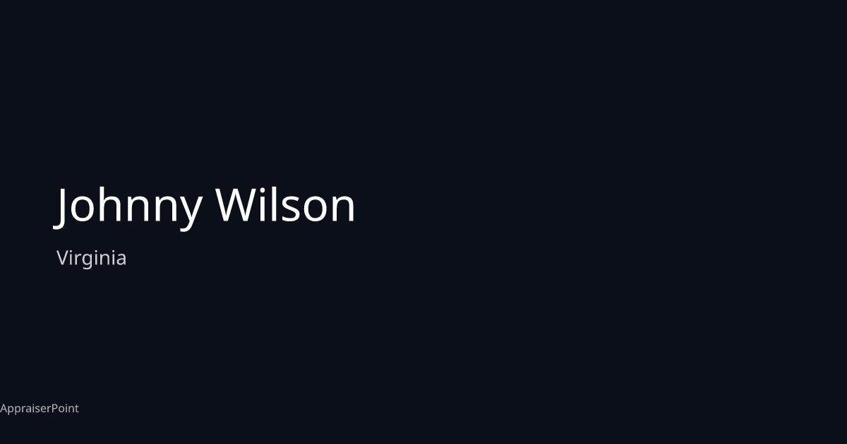 Johnny Wilson, Certified General – Licensed Real Estate Appraiser in ...